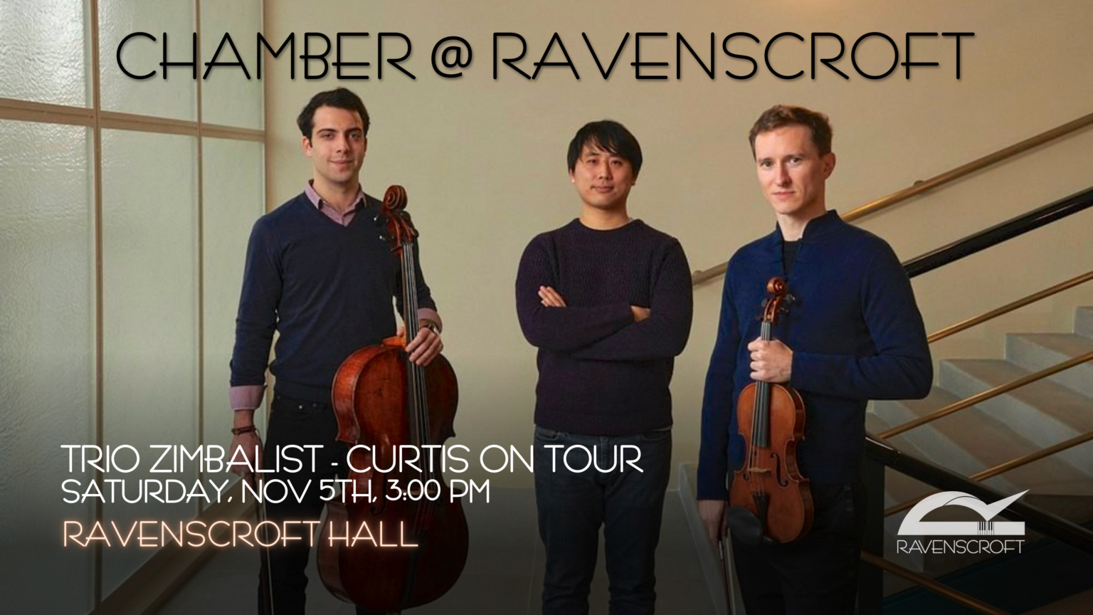 CHAMBER @ RAVENSCROFT: Trio Zimbalist - Curtis On Tour - The Ravenscroft