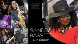 JAZZ FOR THE SOUL: SANDRA BASSETT & FRIENDS - The Ravenscroft